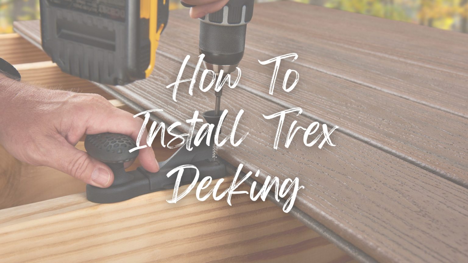 How To Install Trex Decking: A Step-by-Step Guide | Premium Decking Supply