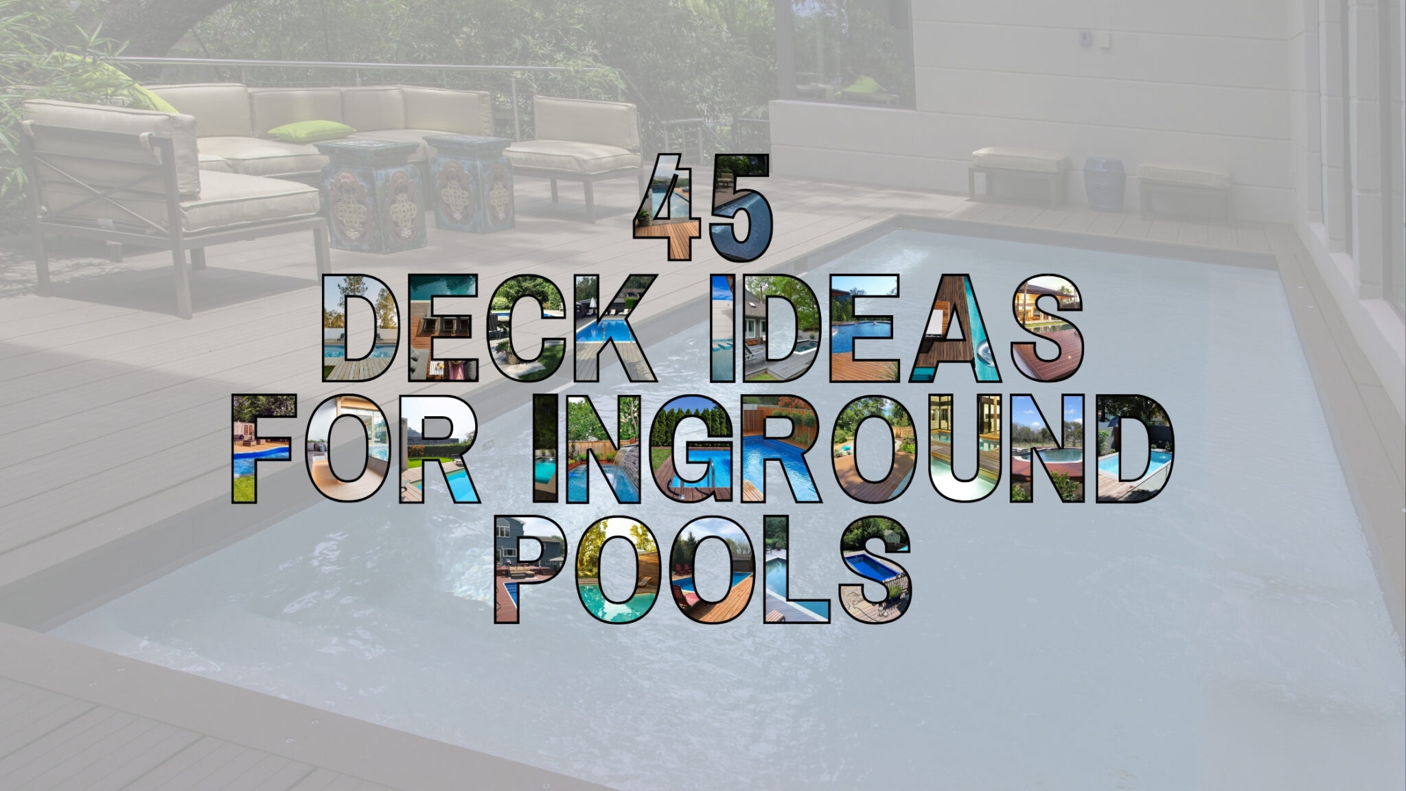 45 Deck Ideas For Inground Pools: Modern & Functional | Premium Decking ...