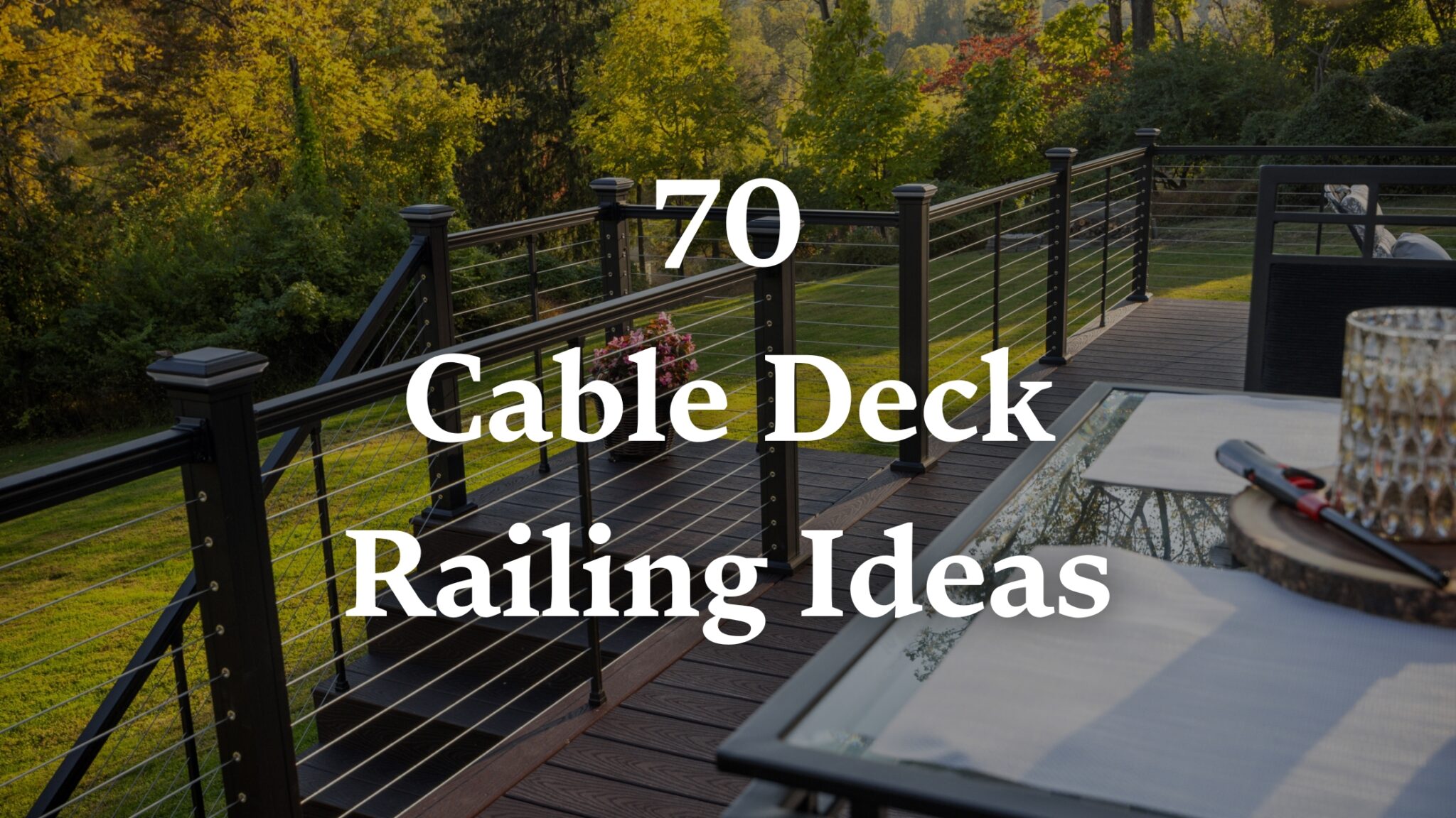 70 Cable Deck Railing Ideas: Elegance Meets Open View | Premium Decking ...